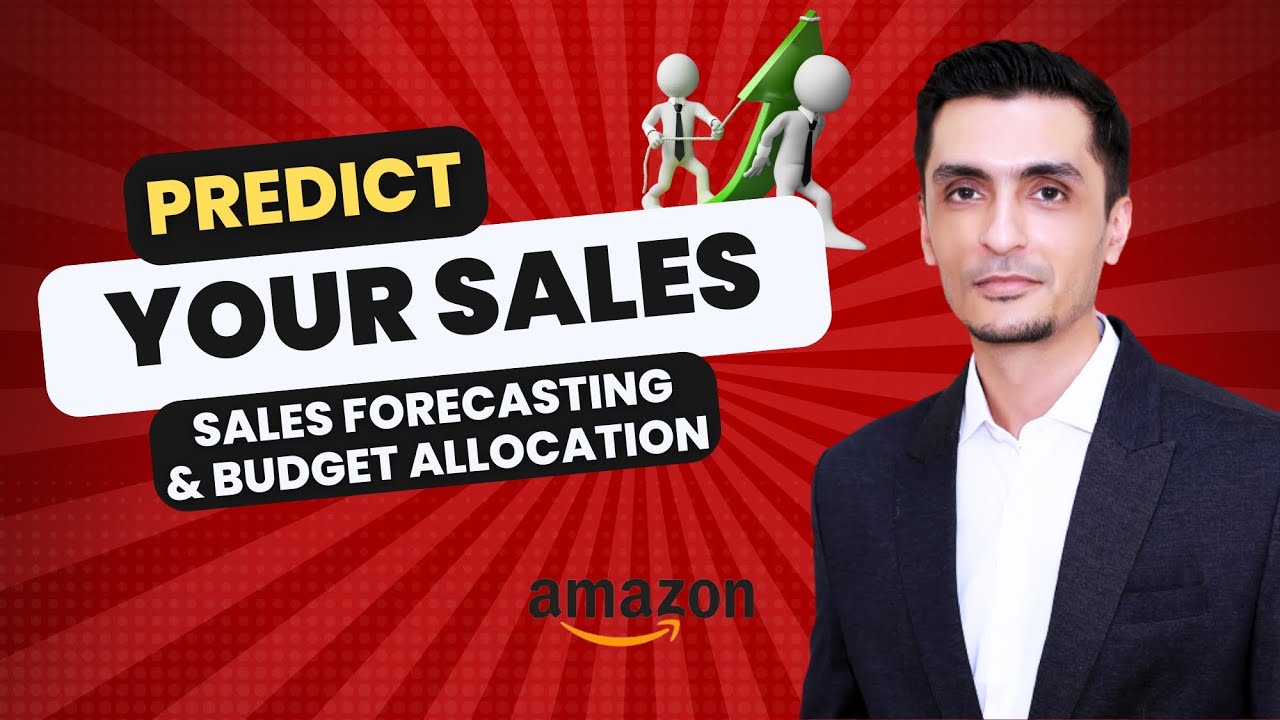 Lecture 4 - Amazon PPC Budget Allocation & Sales Forecasting - Predict Your Sales - YouTube