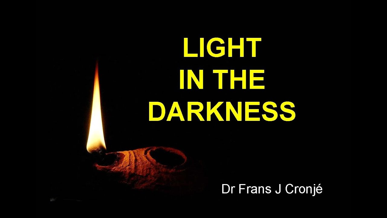 Light in the Darkness - Dr Frans J. Cronje - YouTube