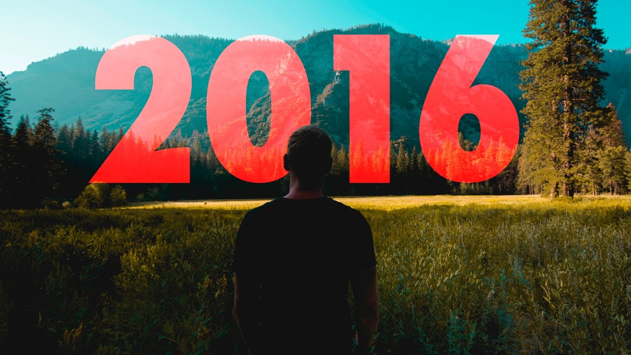 WHY 2016 WAS THE GREATEST YEAR EVER! - YouTube