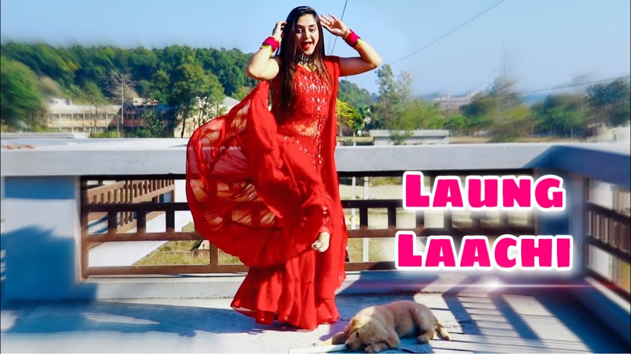 Laung Laachi || Dance Video || Megha Chaube Choreography - YouTube