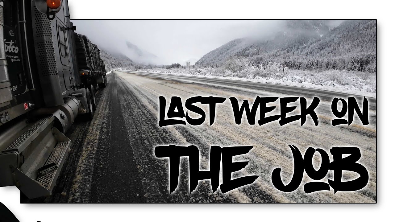 Bonus • LAST WEEK on the JOB • Trucking Life 🇨🇦 - YouTube