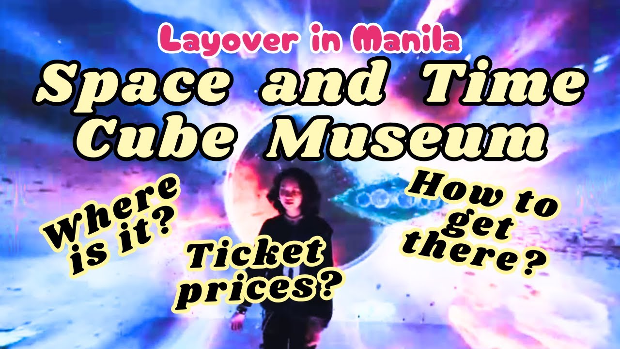 Space and Time Cube Museum , S'Maison @Conrad Coral Way, MOA Complex ...