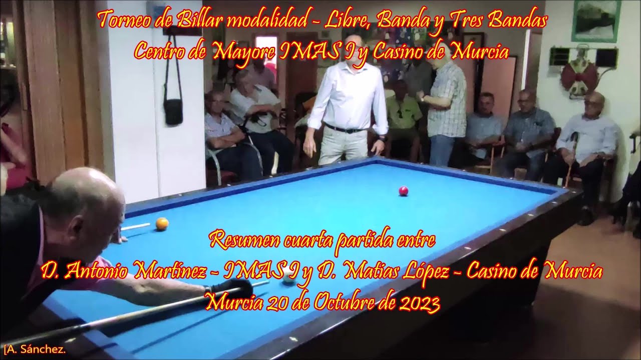 Torneo Billar Centro Mayores IMAS 1 & Casino de Murcia #4# Cuarta ...
