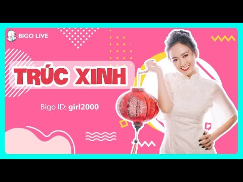 BIGO LIVE Vietnam  - TRÚC XINH (COVER) - GIRL2000