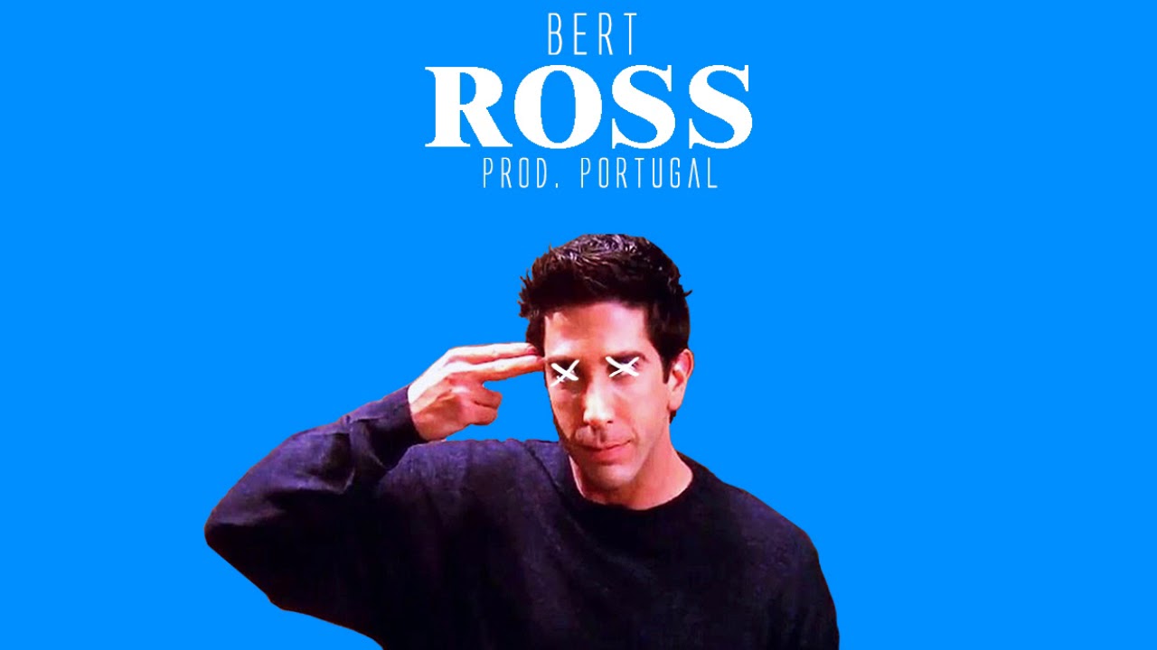 Bert - Ross | Prod. Portugal - YouTube