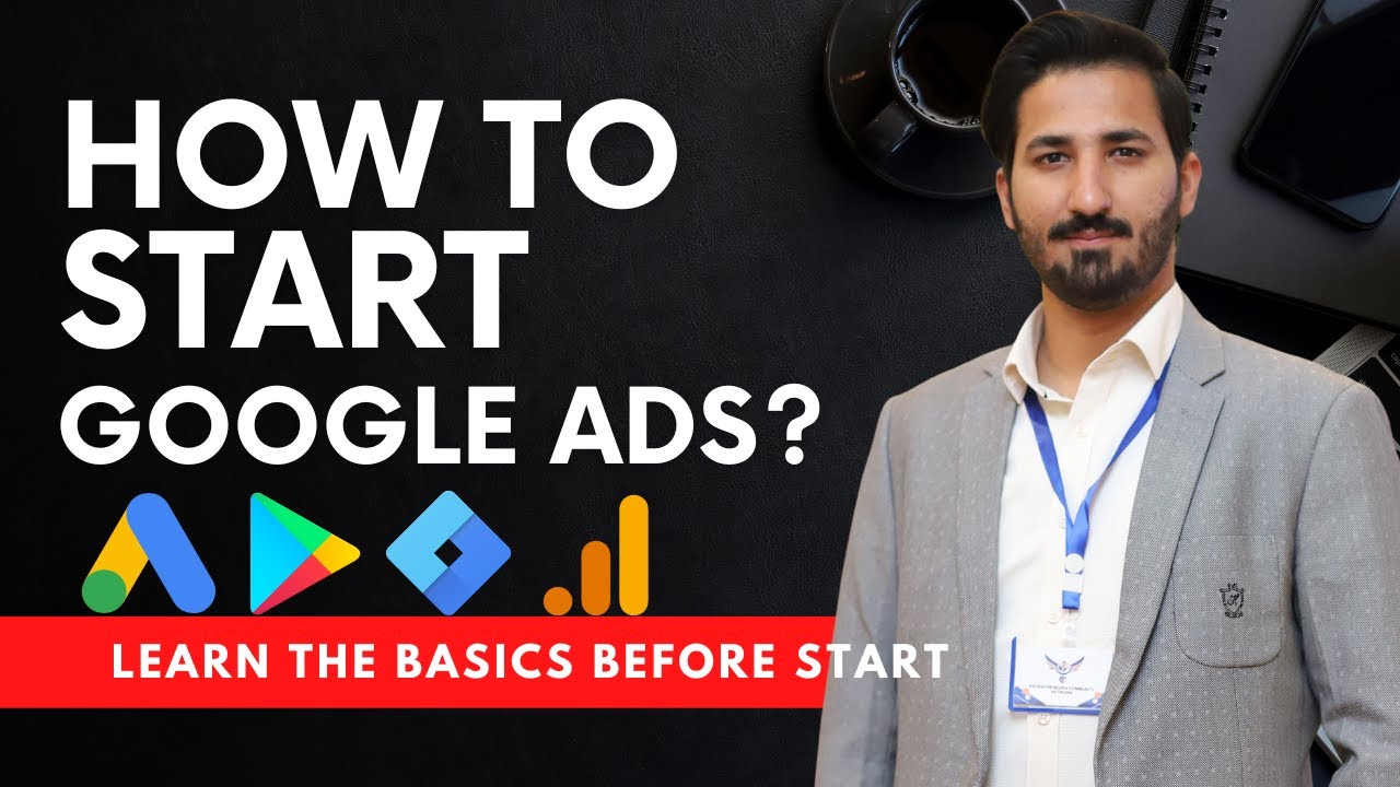 Do This Before You Start | Best Way to Start Google Ads | 3rd Session ...