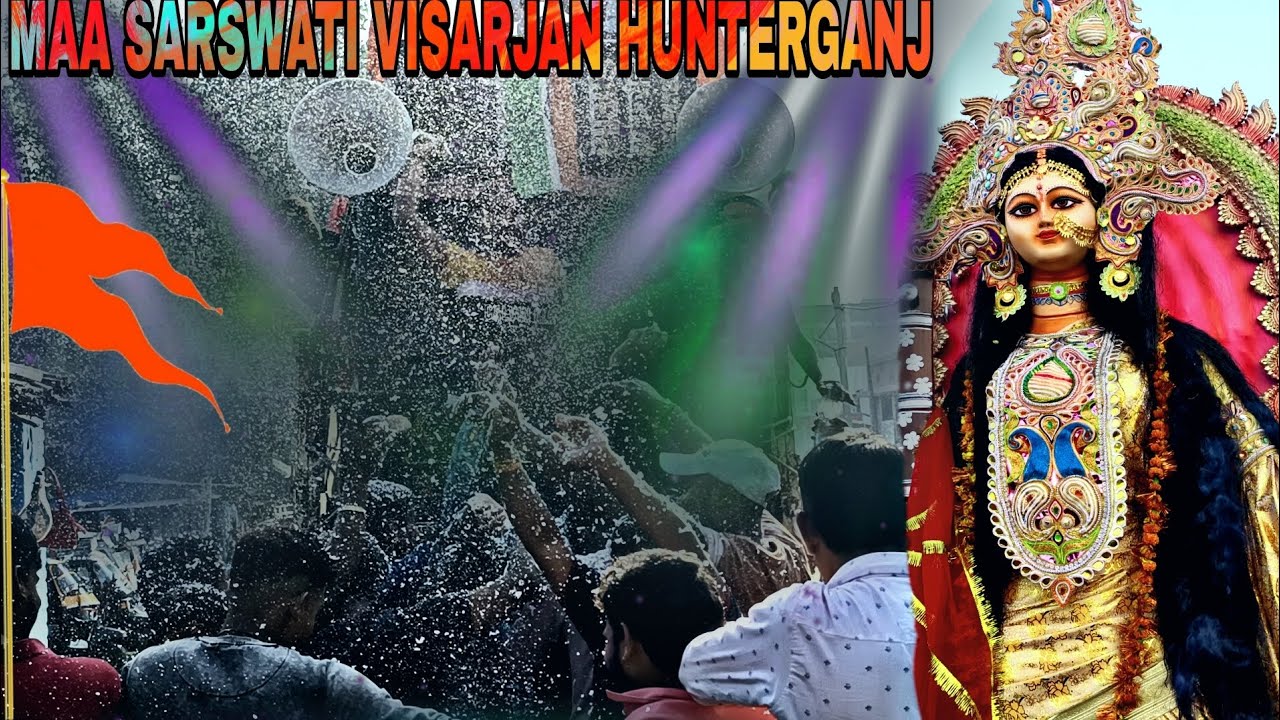 MAA SARASWATI VISARJAN HUNTERGANJ BAZAR #visarjan #viral #ytindia # ...