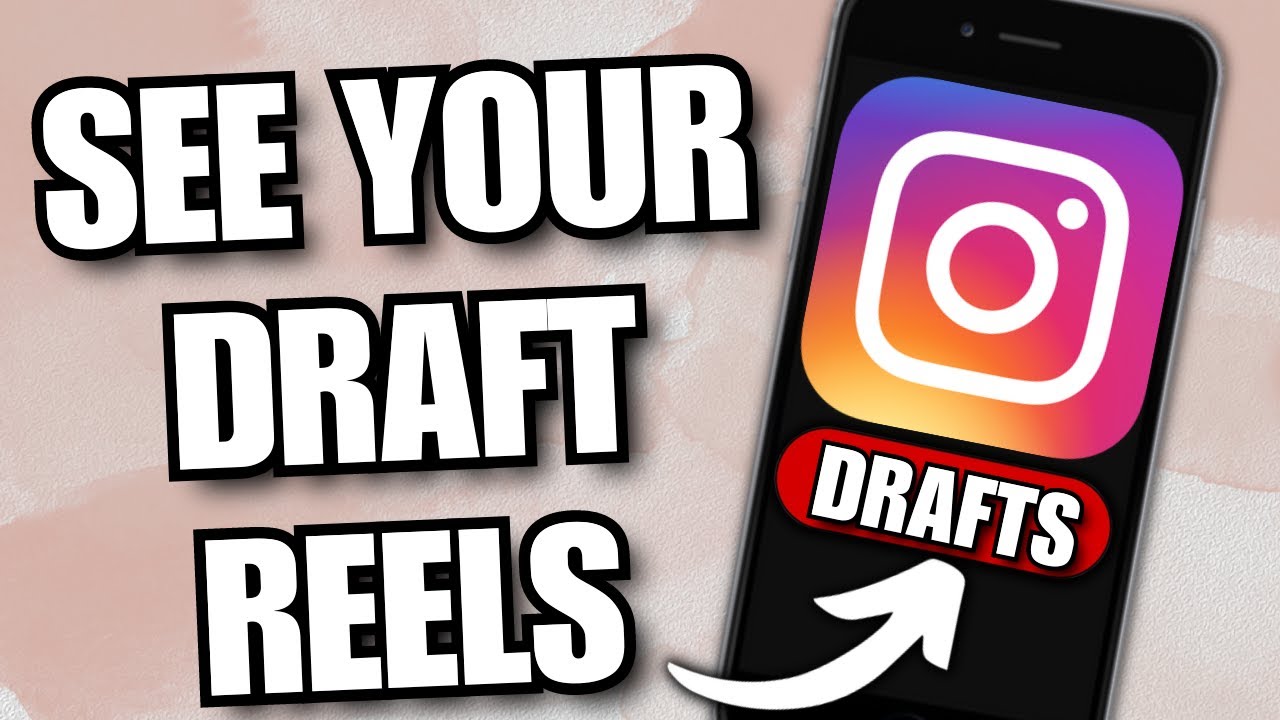 How To Find Reel Drafts On Instagram (2023 Guide) - YouTube