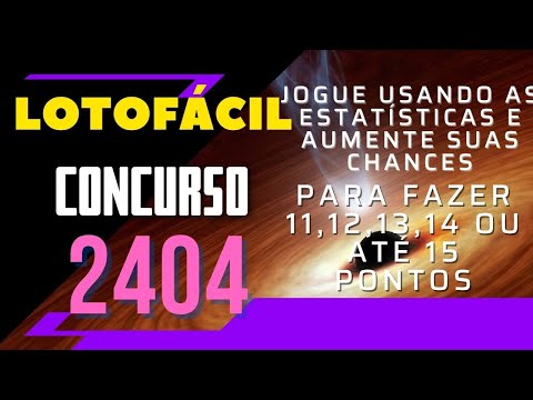 DICAS PARA O CONCURSO 2404 DA LOTOFÁCIL