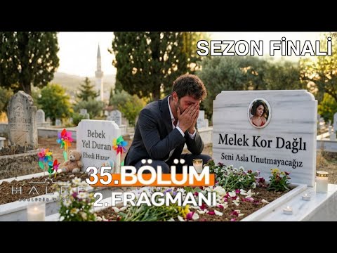 Halef : Köklerin Çağrısı 35. Bölüm 2.Tanıtımı| Sezon Finali | İki Acı Kayıp! 