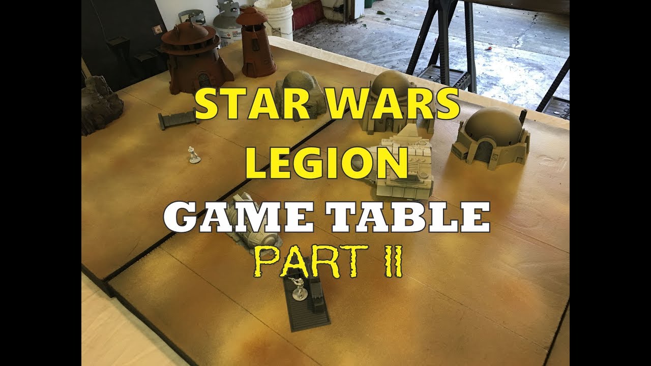 STAR WARS LEGION TABLE II - YouTube