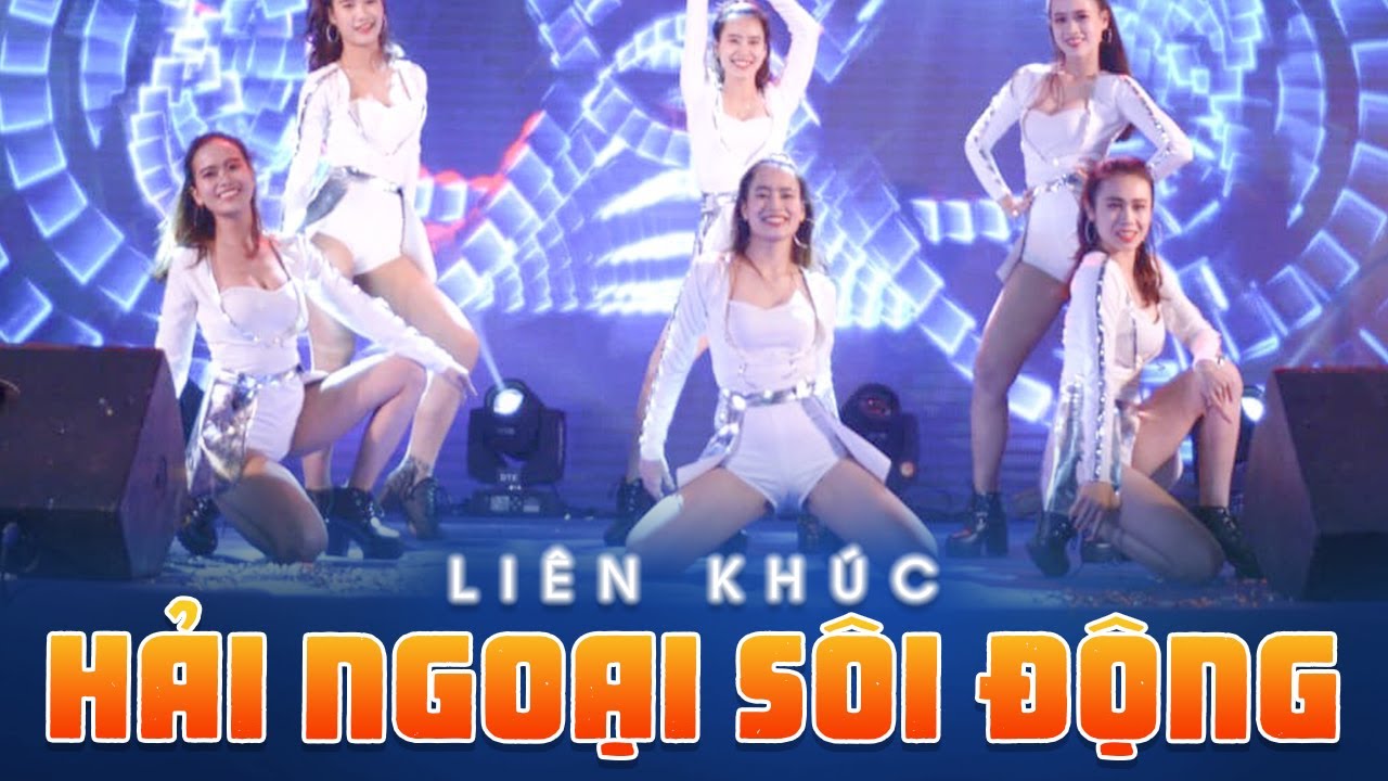 LK DISCO HẢI NGOẠI SÔI ĐỘNG CỰC BỐC 2023 - VŨ ĐIỆU SEXY NÓNG BỎNG - LK ...