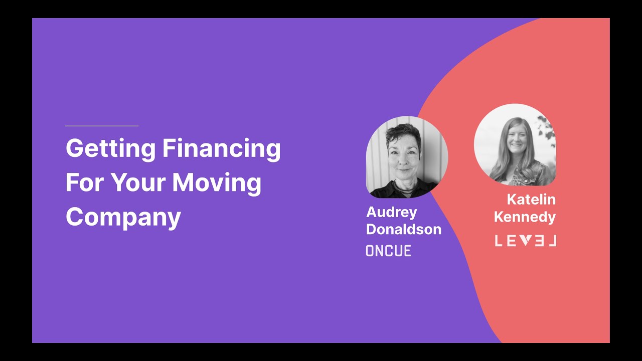 How To Get Financing For Your Moving Company - Oncue & Level - YouTube