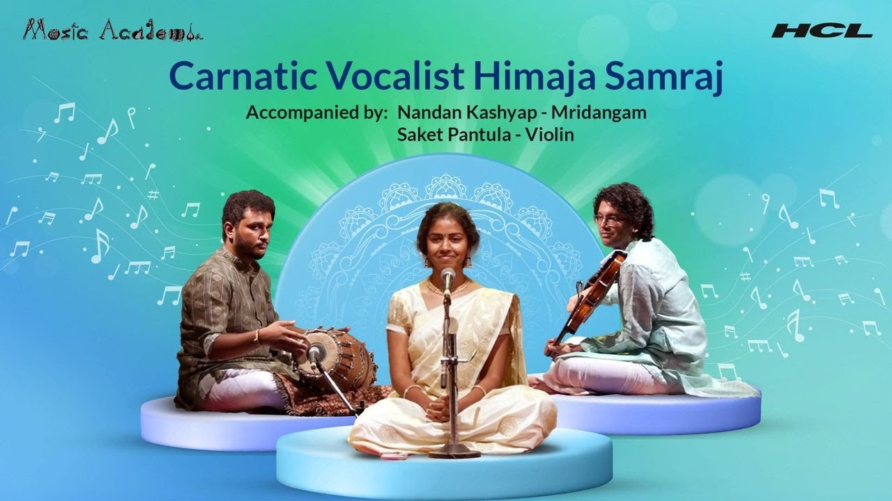 HCL Concerts X The Music Academy Madras | Himaja Samraj - YouTube