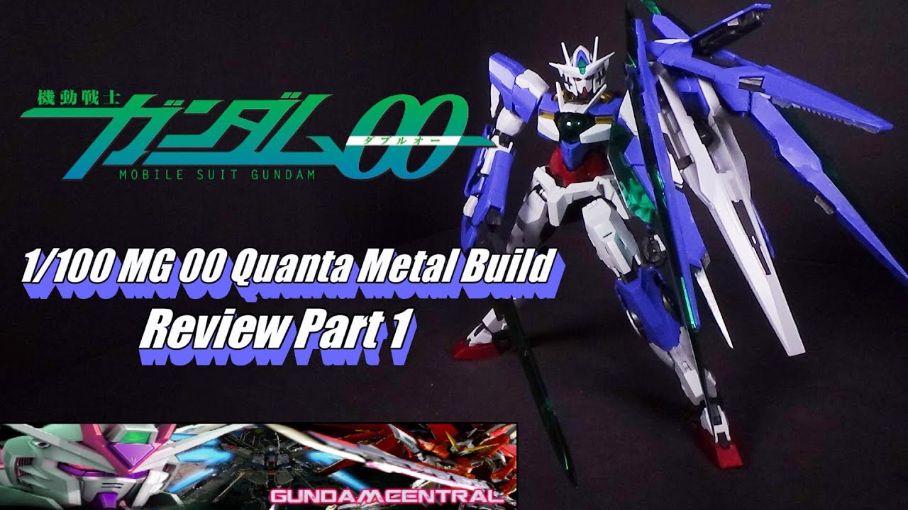 1/100 MG 00 Quanta Metal Build (Daban) Review Part 1 - YouTube