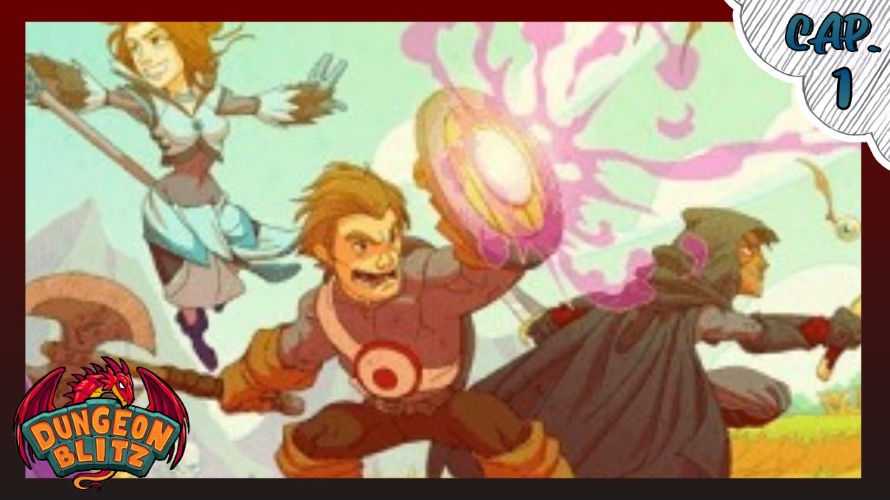 Dungeon Blitz - Comienza la historia - Capitulo 1 - YouTube