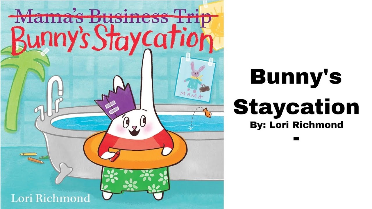 Storytime: "Bunny's Staycation" - YouTube