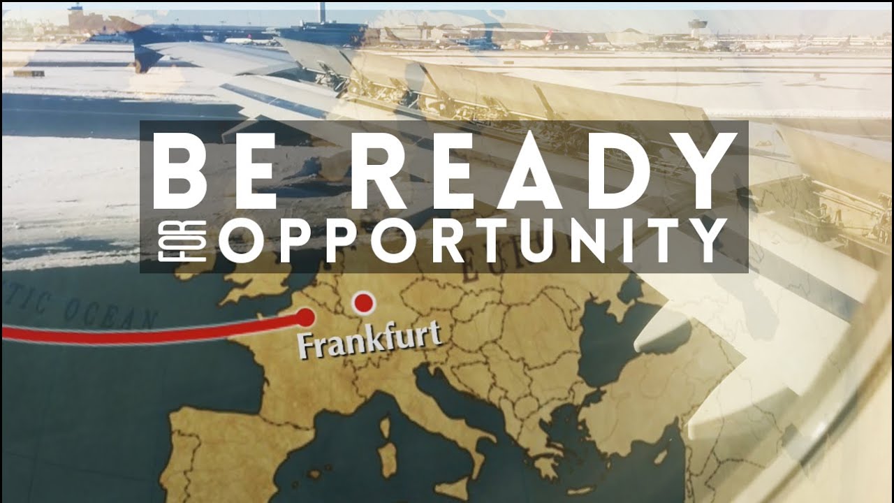 Be Ready for Life's Opportunities and Seize the Moments - YouTube