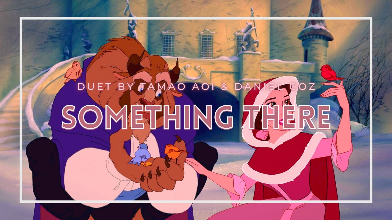 🎀 Beauty and the Beast - Something There (Duet w/ Daniel Coz) 🎀 - YouTube