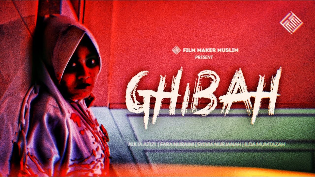 GHIBAH - HORROR MOVIE - Film Inspirasi - YouTube