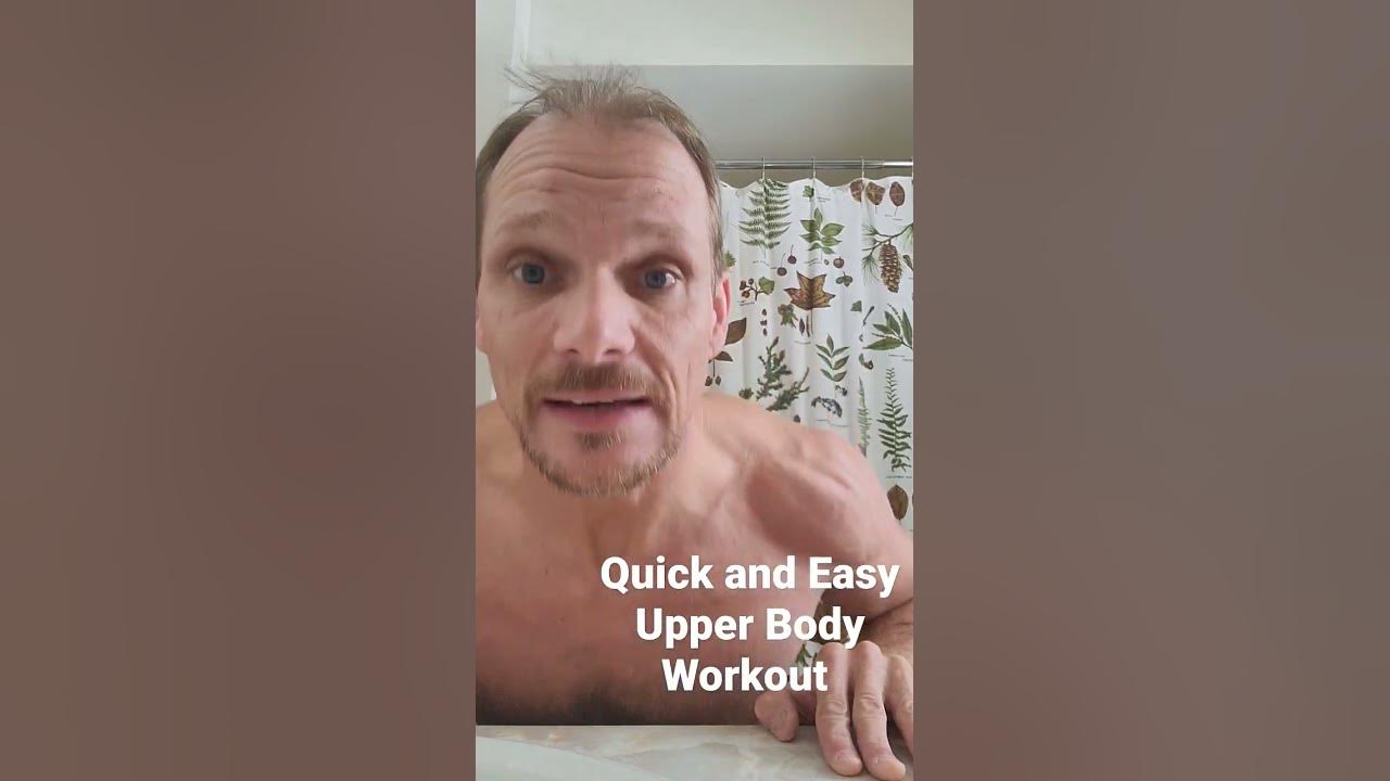 Quick And Easy Upper Body Workout Youtube