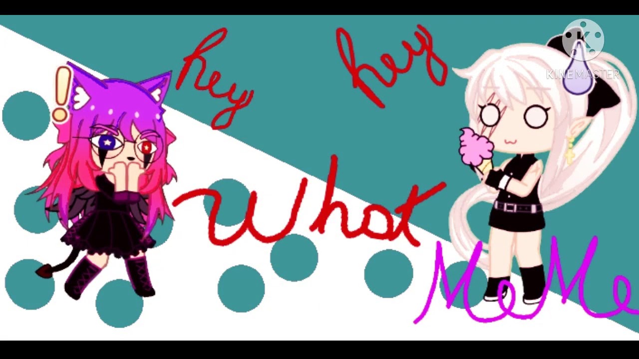 hey! hey! what? Meme (gacha club)Feat. `, Baby• - YouTube
