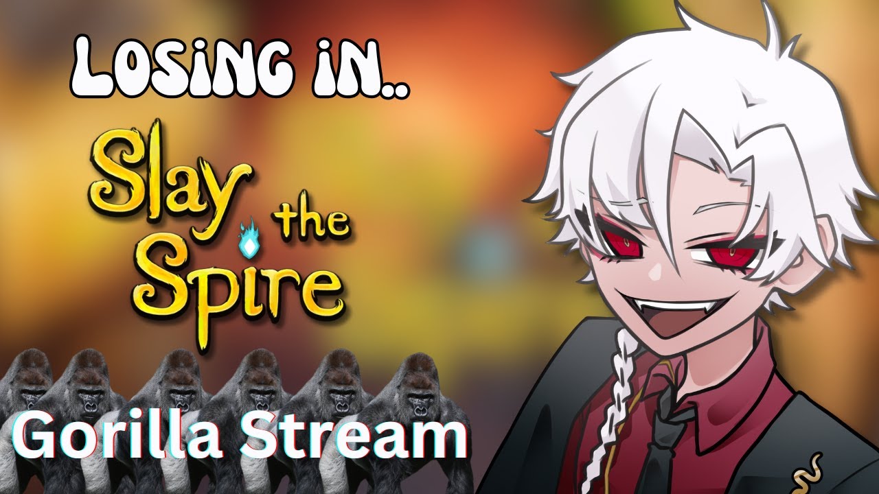 [Gorilla Stream] Slay The Spire with Minoguchi Romulus - YouTube