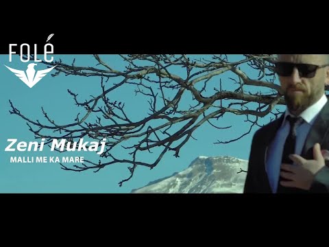 Zeni Mukaj - Malli Me Ka Mare