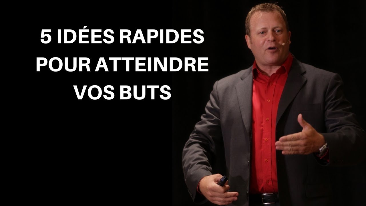 5 idées rapides pour atteindre vos buts en 2018! - YouTube