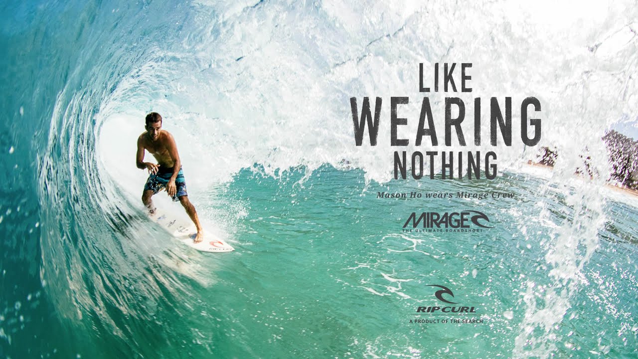Mirage Crew | Mason Ho | Like Wearing Nothing - Rip Curl - YouTube