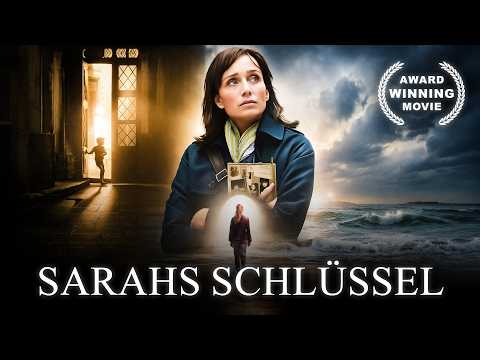 Sarahs Schlüssel | 2010 | Berührender Film | Dramafilm