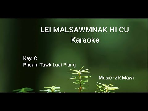 Lei malsawmnak hi cu Karaoke