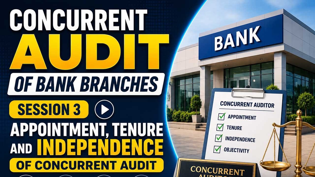Concurrent Audit of Bank Branches - Session 3 - Appointment, Tenure and ...