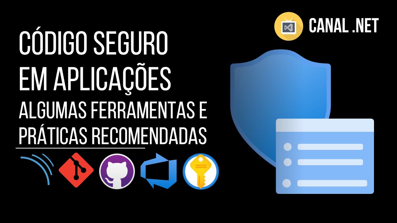 Código Seguro em Aplicações: algumas práticas e ferramentas ...