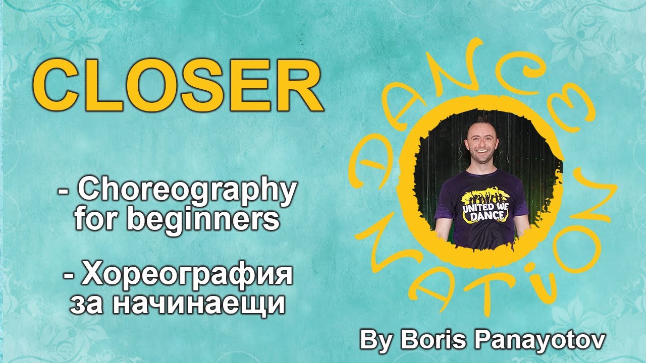 CLOSER - DANCE NATION beginners choreography by DNF Boris Panayotov ...