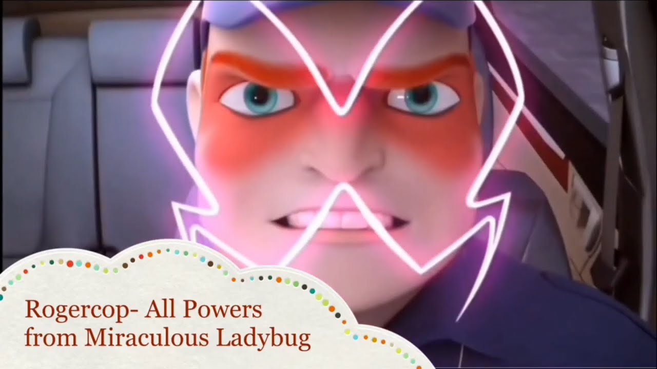 Rogercop- All Powers from Miraculous Ladybug - YouTube