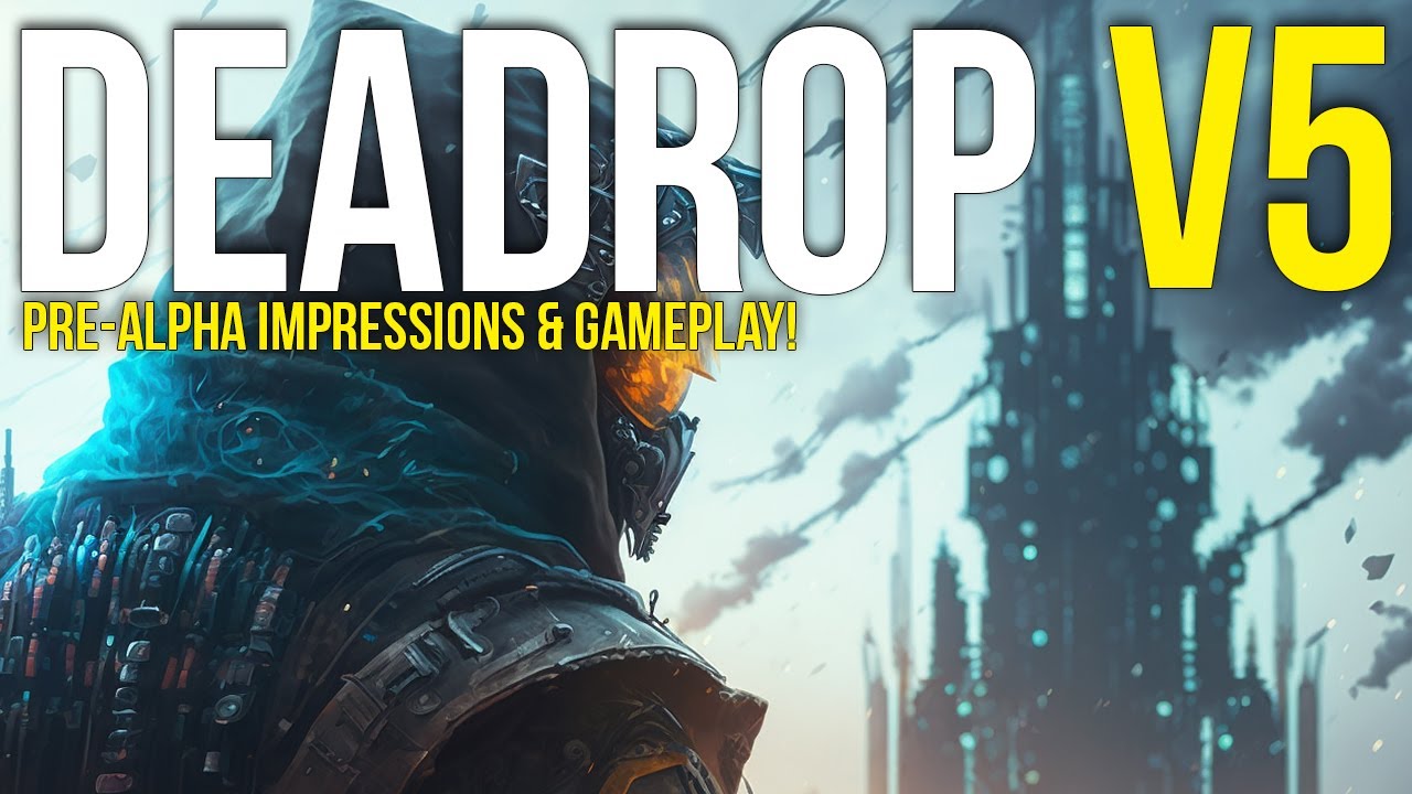 Lets Take a Look at DEADROP! ~ Pre-Alpha Snapshot V - YouTube