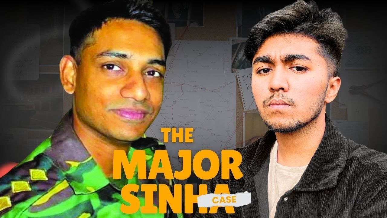 The Major Sinha Case - YouTube