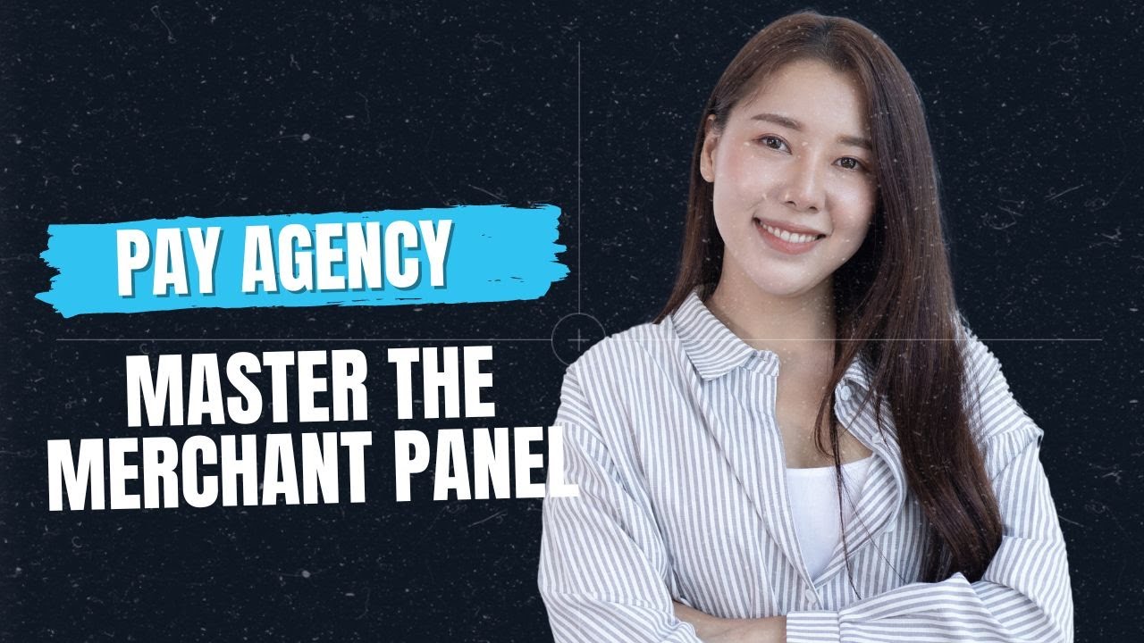 Master Your Pay Agency Dashboard | Complete Merchant Panel Guide - YouTube