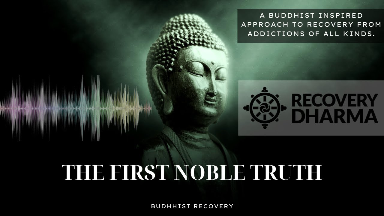 07 - Recovery Dharma - The First Noble Truth - YouTube