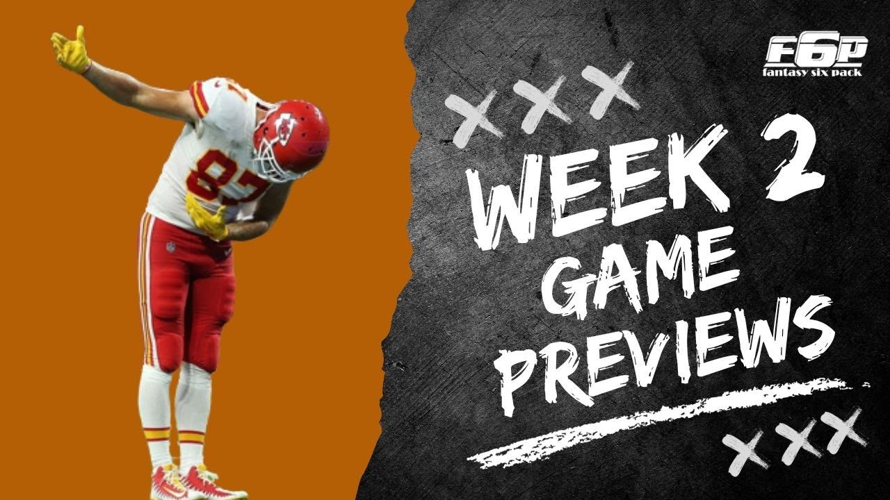 2023 Week 2 Fantasy Football Game Previews | Travis Kelce | Mark ...