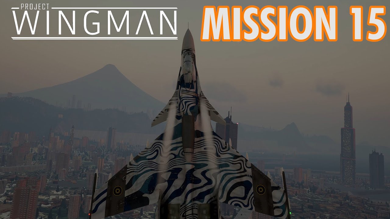 Project Wingman Playthrough | Mission 15: Consequence of Power - YouTube