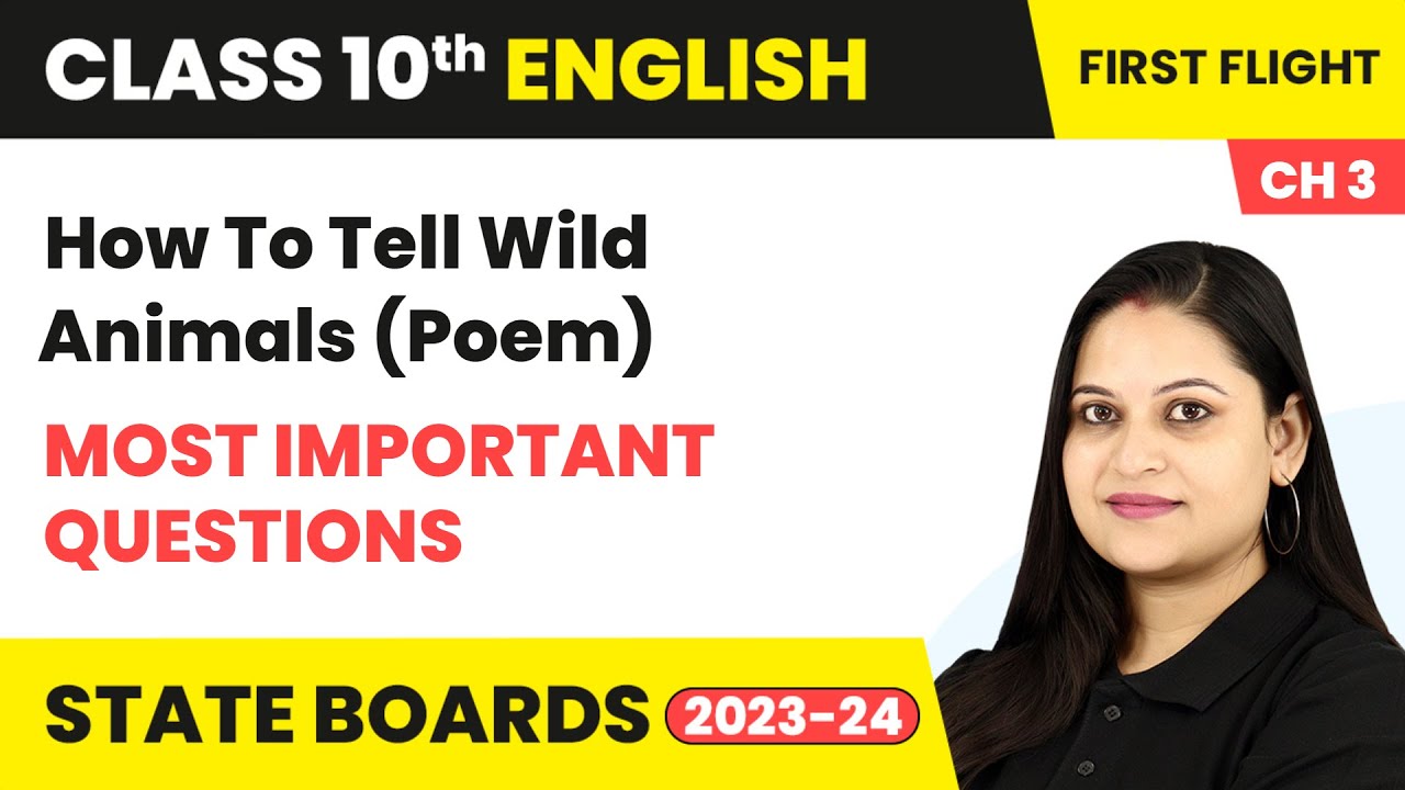 How To Tell Wild Animals (Poem) - Most Important Questions | Class 10 ...