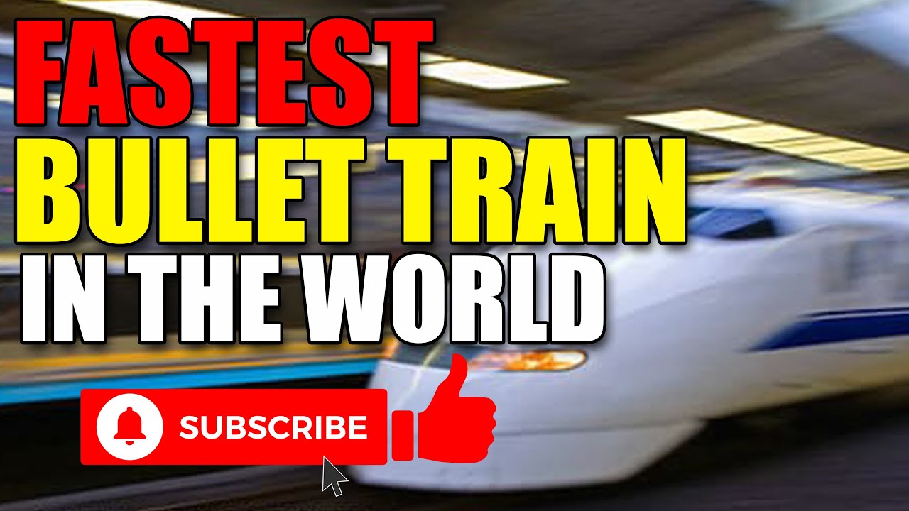Fastest Bullet Trains in the world | Part 1 - YouTube