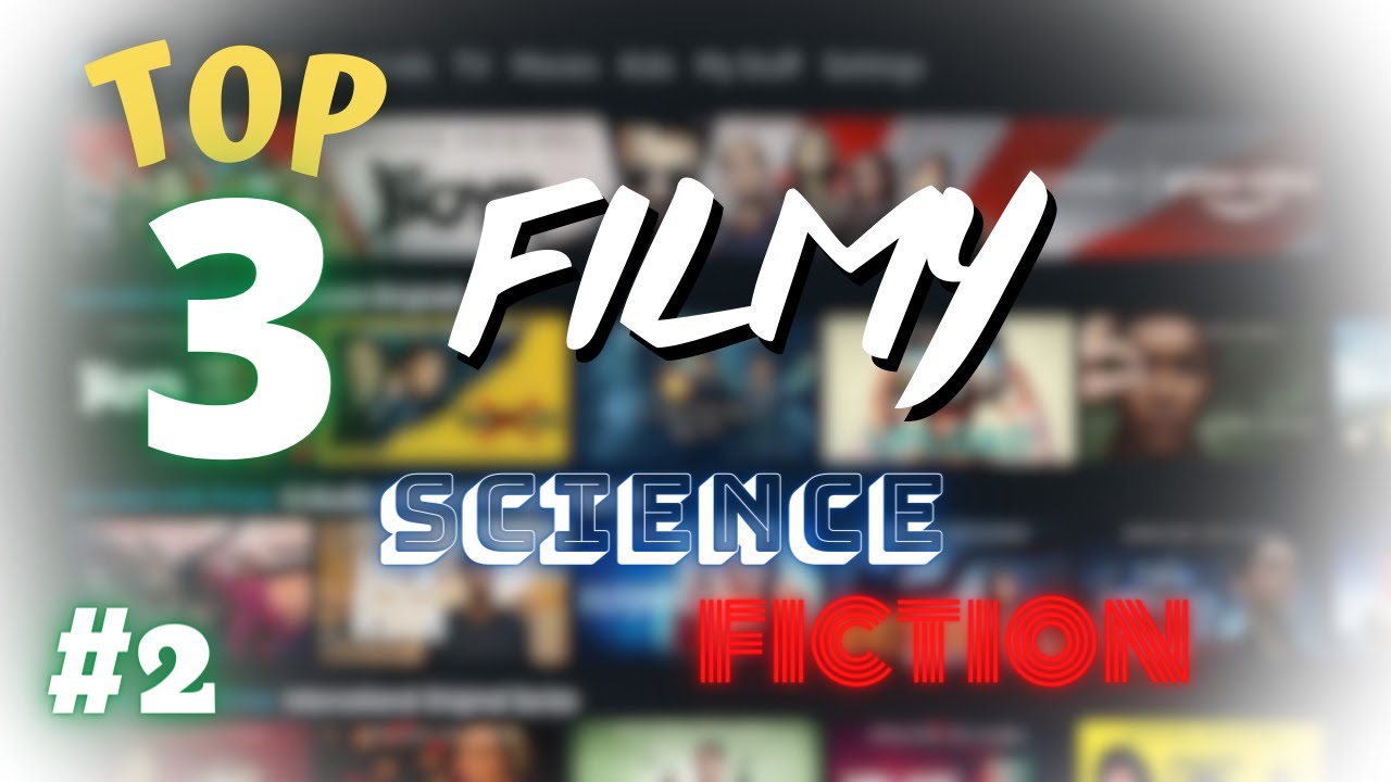 Top 3 Filmy Science Fiction (#2) | #2022 - YouTube