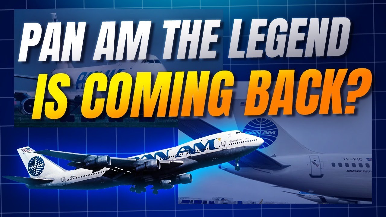Pan Am Returns: How the Iconic Airline Is Coming Back in 2025 - YouTube