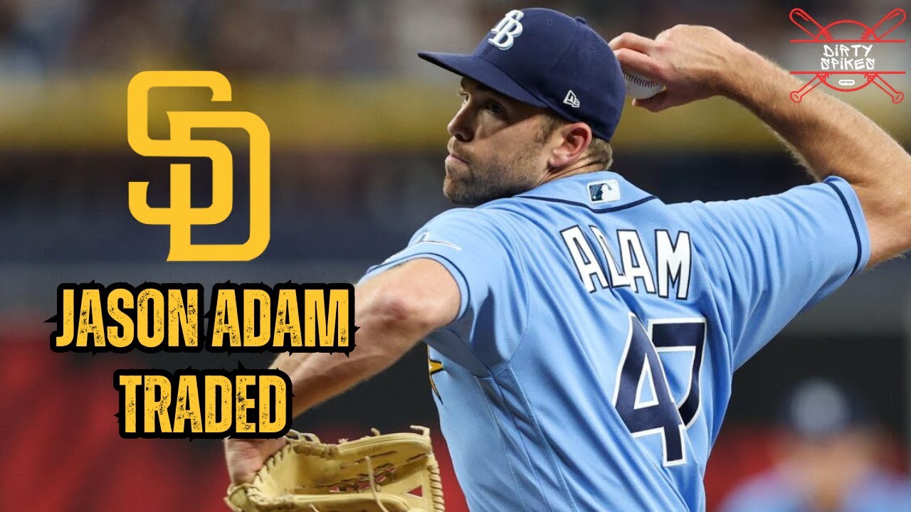 Jason Adam TRADED To Padres!! - YouTube