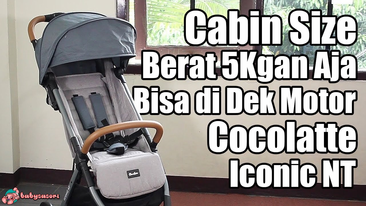 Review Stroller Cabin Size Cocolatte Iconic NT | babysasori - YouTube