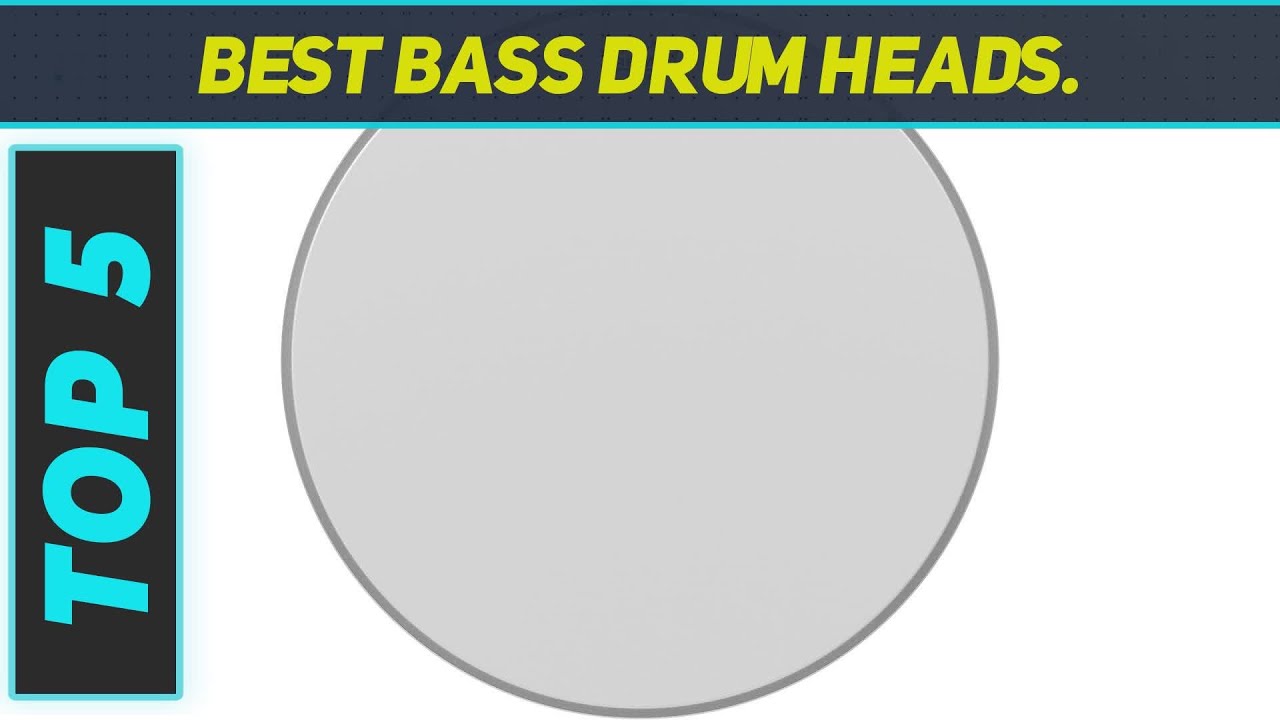 Top 5 Best Bass Drum Heads. in 2024 - YouTube