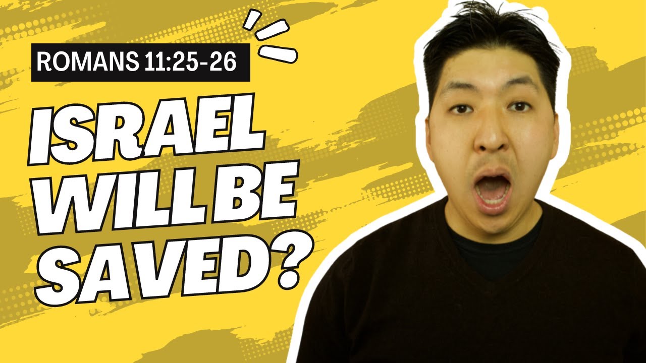 Will God Save Israel? | Examining Romans 11:25-26 - YouTube